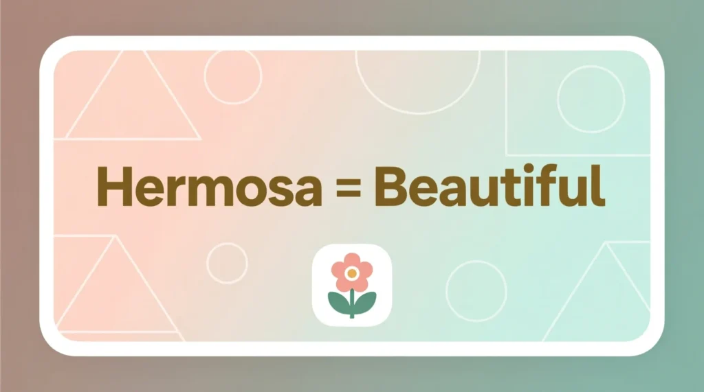 What Does Hermosa Mean? 🌸 Spanish Word Explained Simply