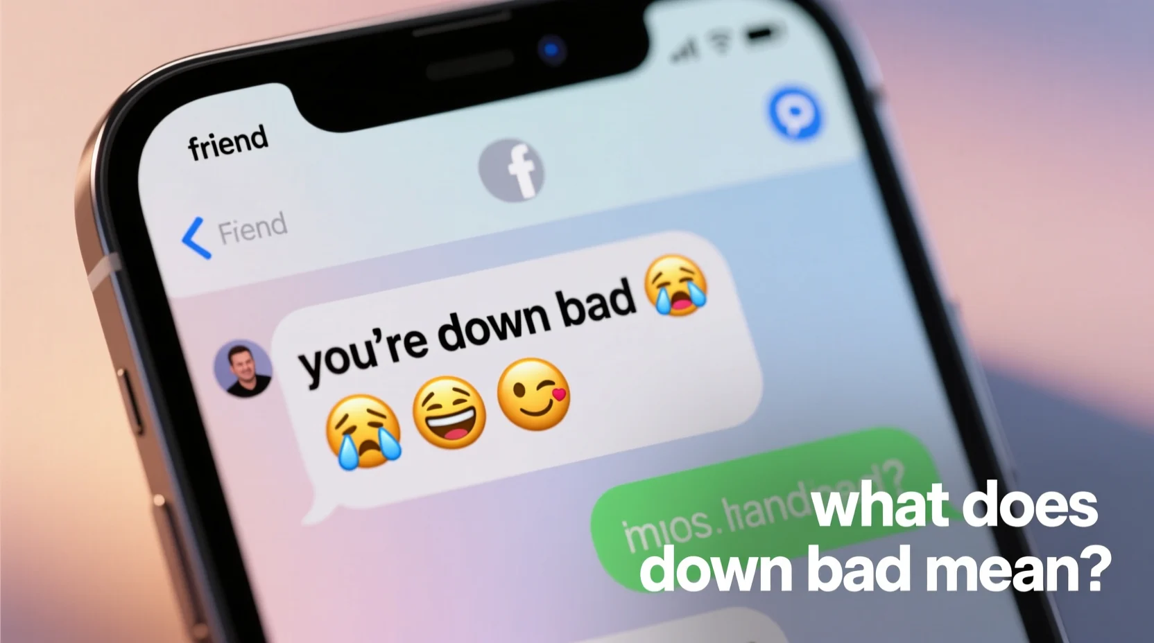 What Does “Down Bad” Mean? 😭💬 Slang Explained Simply